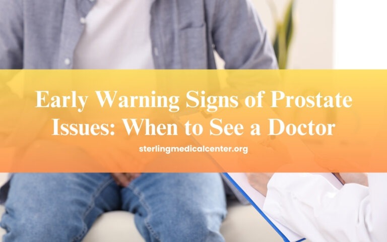 Early Warning Signs of Prostate Issues: When to See a Doctor